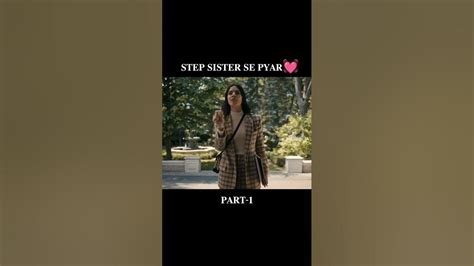 Step Sister Se Pyarpart 1 Movie Newmovie Shortvideo Youtube