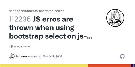 Js Erros Are Thrown When Using Bootstrap Select On Js Generated Select