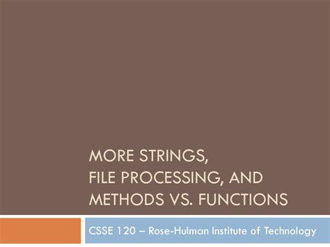 More Strings File Processing And Methods And Functions Notes Csse