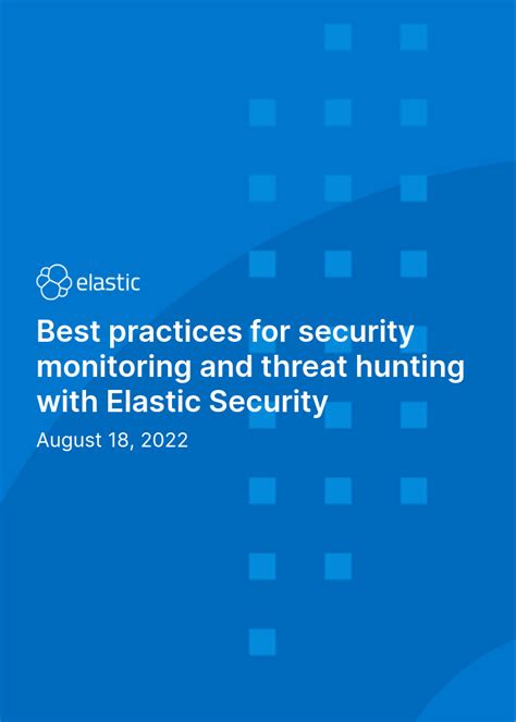 Best Practices For Security Monitoring And Threat Hunting With Elastic