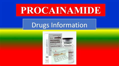 Procainamide Generic Name Drug Class Brande Name Precautions