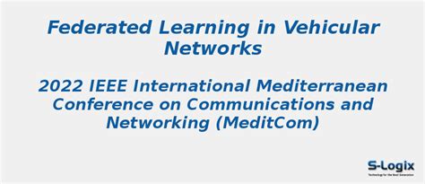 Vehicular Networks Using Federated Learning S Logix