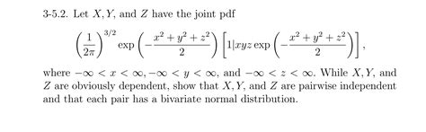 Solved 3 5 2 Let X Y And Z Have The Joint Pdf 3 2 2 2 Chegg Com