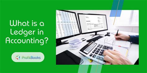 What Is A Ledger In Accounting Ultimate 2025 Guide
