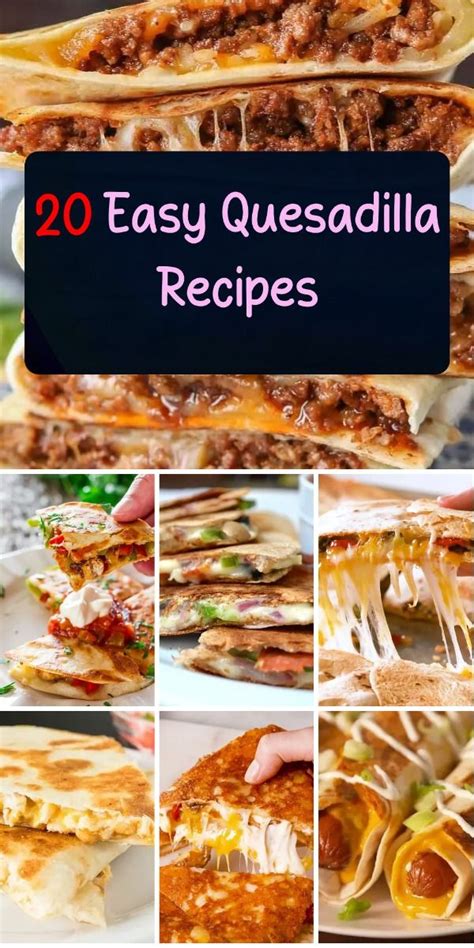 20 Easy Quesadilla Recipes Best Filling Ideas