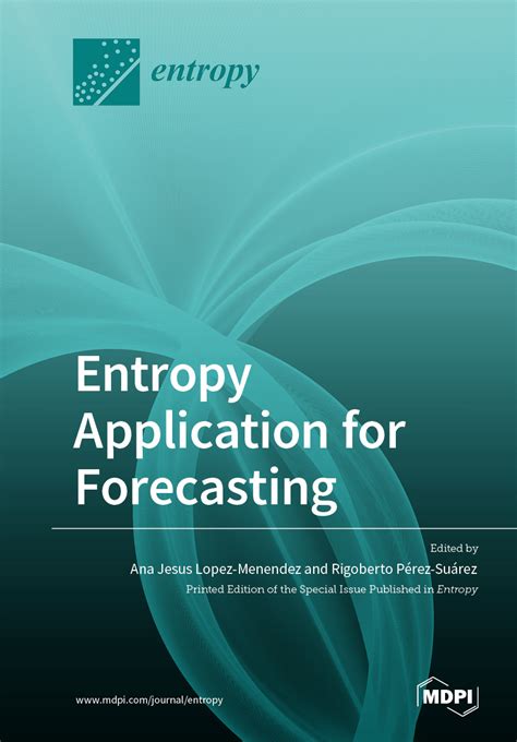 Entropy Application For Forecasting Mdpi Books