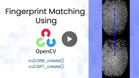 Opencv Fingerprintmatching Ai Machinelearning Opencv University