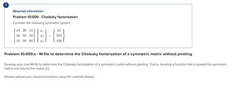 Solved Required Information Problem 10009 Cholesky
