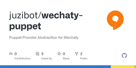 GitHub Juzibot Wechaty Puppet Puppet Provider Abstraction For Wechaty