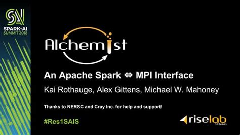 Alchemist An Apache Spark Mpi Interface With Michael Mahoney And Kai