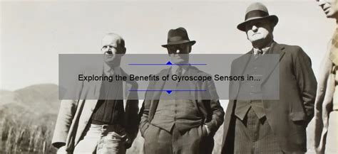 Exploring The Benefits Of Gyroscope Sensors In Android Phones