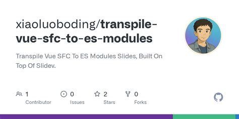 Github Xiaoluobodingtranspile Vue Sfc To Es Modules Transpile Vue