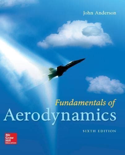 Fundamentals Of Aerodynamics 6Th Edition Ronoski Fundamentals Of Aerodynamics 6Th Edition Ronoski