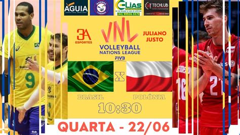 Brasil X PolÔnia VÔlei Masculino Ao Vivo Vnl 2022 Youtube