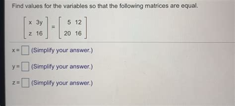 Solved Find Values For The Variables So That The Following