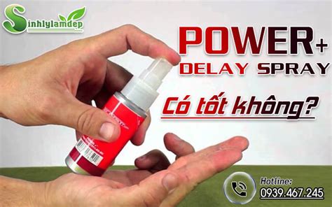 Power Delay Spray Có Tốt Không Công Dụng Giá Bao Nhiêu Mua ở đâu