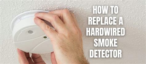 How To Replace Hardwired Smoke Detector Callaway Security