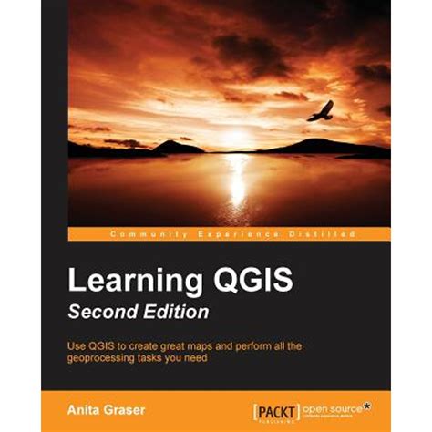Pre Owned Learning Qgis Second Edition Paperback 9781784392031 By Anita Graser