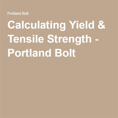 Calculating Yield Tensile Strength Portland Bolt Tensile Portland Strength Work Electric