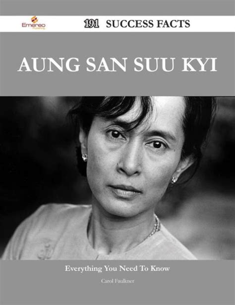 Aung San Suu Kyi 191 Success Facts Everything You Need To Know About Aung San Suu Kyi By Carol