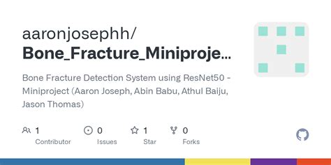 Github Aaronjosephhbonefractureminiproject Bone Fracture