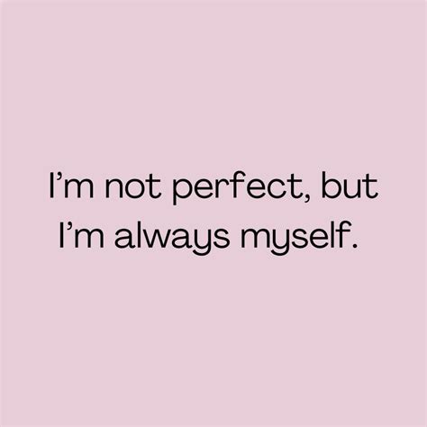 Authentic Self Im Obsessed With Myself Quotes Me Myself And I
