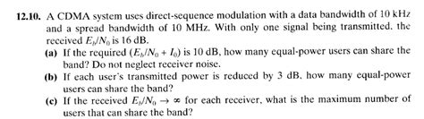 Solved 1210 ﻿a Cdma System Uses Direct Sequence Modulation