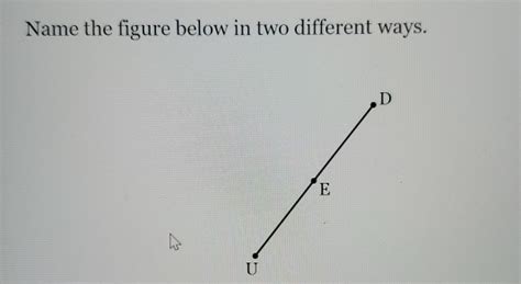 Solved Name The Figure Below In Two Different Ways Math