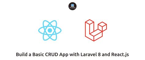Build A Basic Crud App With Laravel And React Js Dev Community
