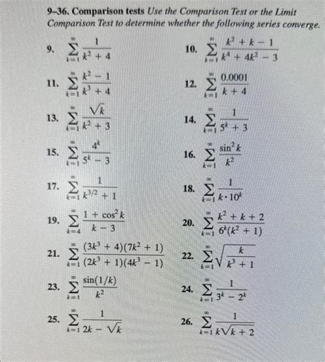 Solved 9 36 Comparison Tests Use The Comparison Test Or The Chegg Com