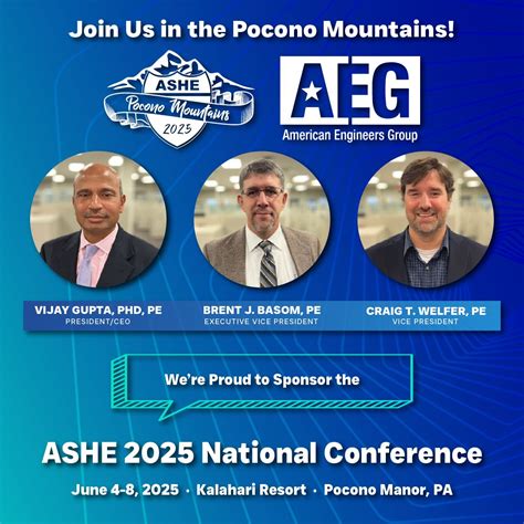 Vijay Gupta Phd Pe Brent Basom Pe And Craig Welfer Pe Will Represent Aeg At The Ashe 2025