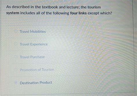 Solved As Described In The Textbook And Lecture The Tourism