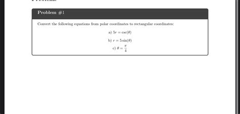solved problem 1convert the following equations from polar