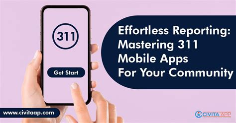 Effortless Reporting Mastering 311 Mobile Apps For Your Community