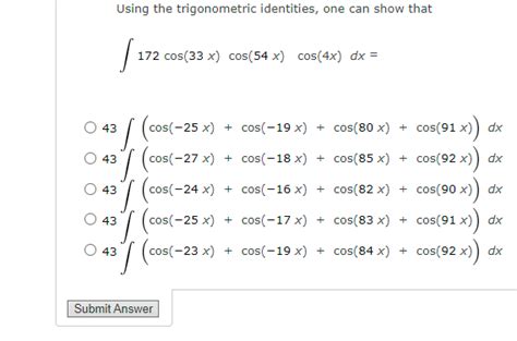 solved using the trigonometric identities one can show that