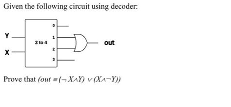 Given The Following Circuit Using Decoder Prove That