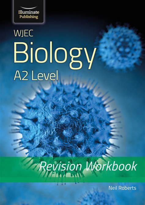 WJEC Biology For A2 Level Revision Workbook Illuminate Publishing