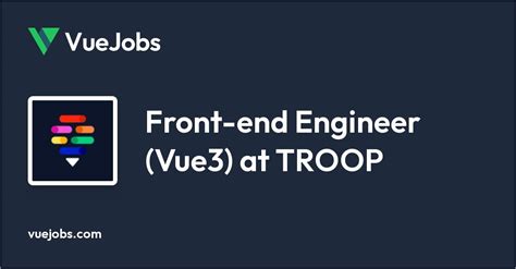 Hiring Senior Front End Engineer Vuejs 3 Trooptravel Vuejs Jobs