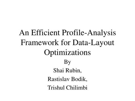 Ppt An Efficient Profile Analysis Framework For Data Layout