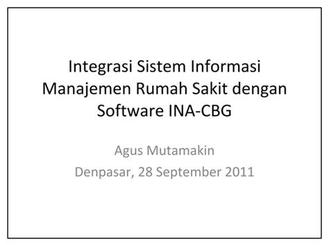 Integrasi Simrs Dengan Ina Cbg Ppt