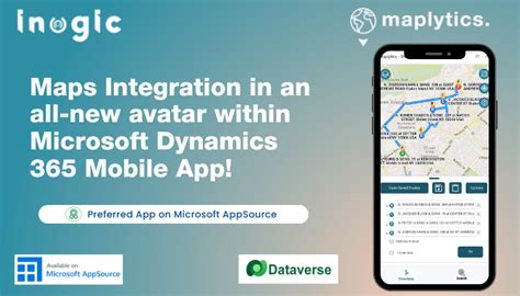 Maps Integration In An All New Avatar Within Microsoft Dynamics 365 Mobile App Blog Maplytics
