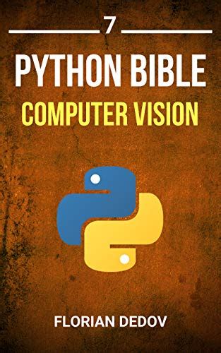 The Python Bible Volume 7 Computer Vision Opencv Object Recognition