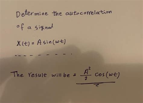 Solved Determine The Autocorrelation Of A Signal X T A Chegg