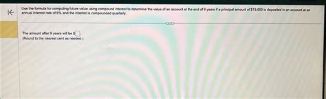 Solved Use The Formula For Computing Future Value Using