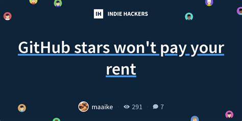 Github Stars Wont Pay Your Rent Indie Hackers