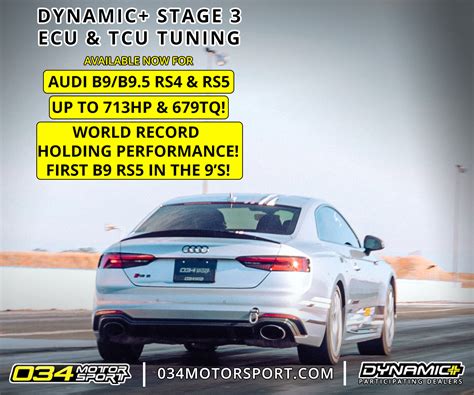 034motorsport Dynamic Stage 3 Tuning For The B9 B9 5 Rs4 Rs5 Is Now