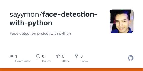 github sayymon face detection with python face detection project with python