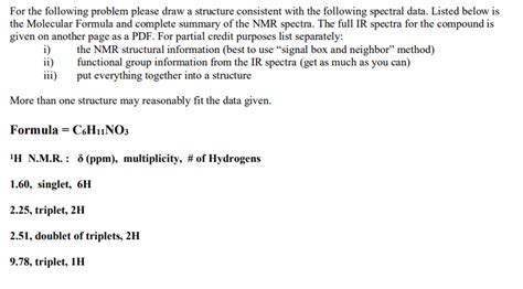 Solved For The Following Problem Please Draw A Structure Chegg