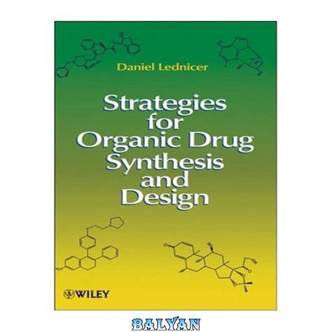 دانلود کتاب Strategies For Organic Drug Synthesis بلیان