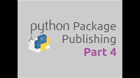 Python Package Publishing Part 4 Updating PyPI Package YouTube